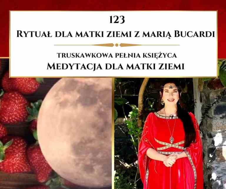 Moje sprawozdanie osobiste z 123 Rytuału dla Matki Ziemi – Pełnia w ...